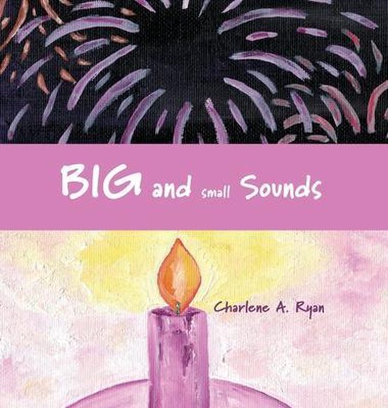 Sound Books- Big and Small Sounds, Charlene Ryan | 9781954041110 ...