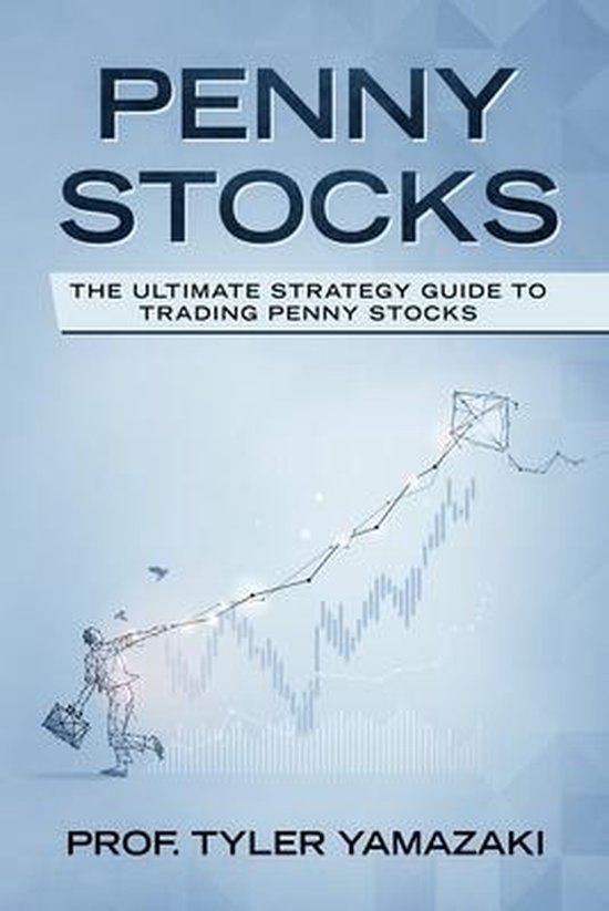 Trading for Beginners- Penny Stocks | 9781799269281 | Prof Tyler Yamazaki | Boeken | bol.com