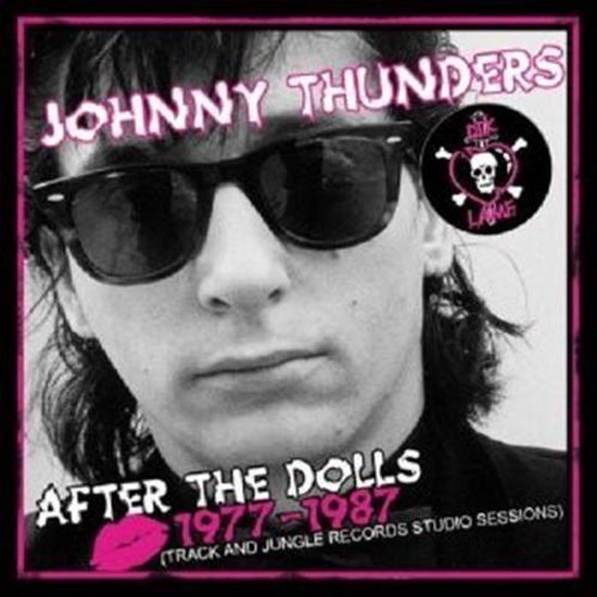Johnny Thunders - After The Dolls 1977-1987 (CD | DVD), Johnny Thunders ...