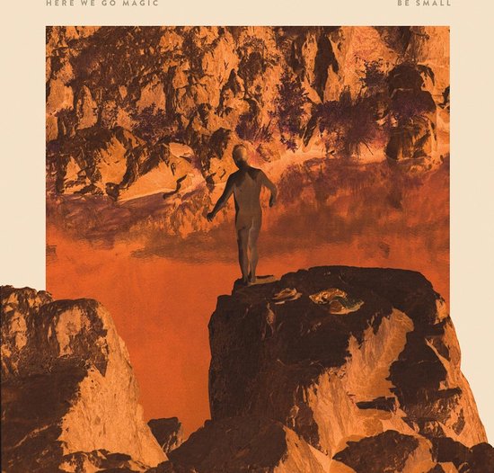 Here We Go Magic - Be Small (LP), Here We Go Magic | LP (album ...