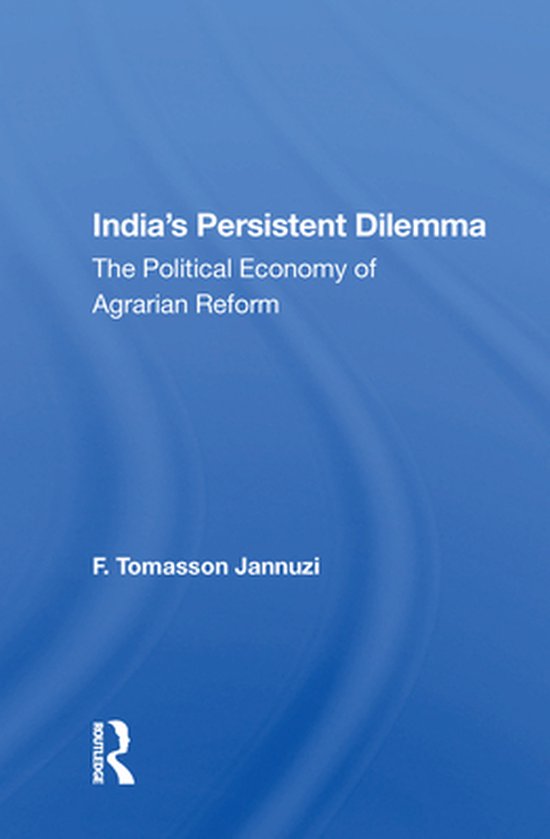 India's Persistent Dilemma (ebook), F. Tomasson Jannuzi | 9780429723445 ...