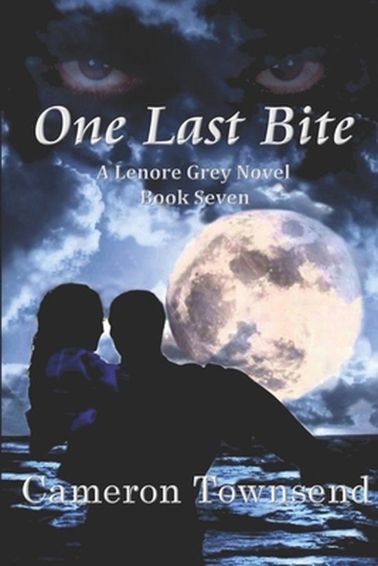 Lenore Grey Novels- One Last Bite, Cameron Townsend | 9798743383023 ...