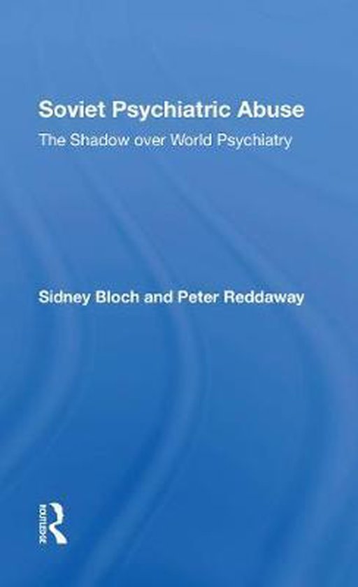 Soviet Psychiatric Abuse | 9780367303822 | Sidney Bloch | Boeken | bol.com