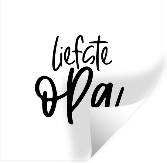 Muurstickers - Sticker Folie - Quotes - Opa - Liefste opa - Spreuken ...