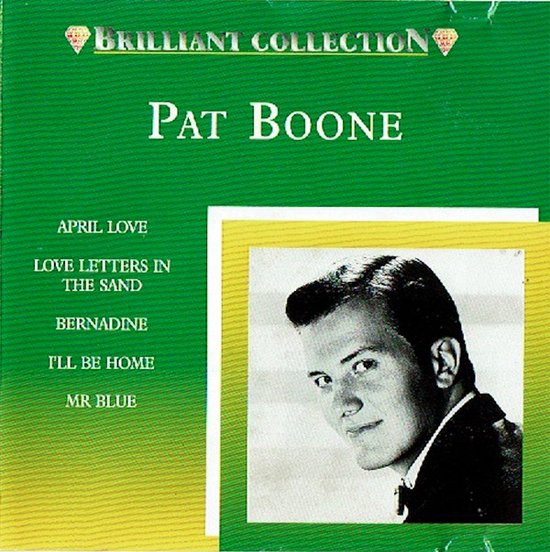 Pat Boone Brilliant Collection - Met April Love en Speedy Gonzales | bol