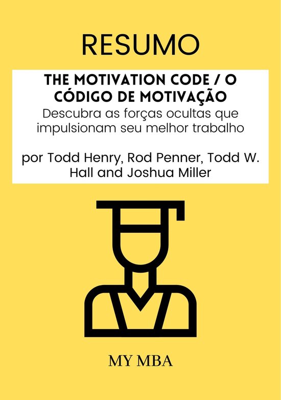 Resumo: The Motivation Code / O Código De Motivação : Descubra as ...