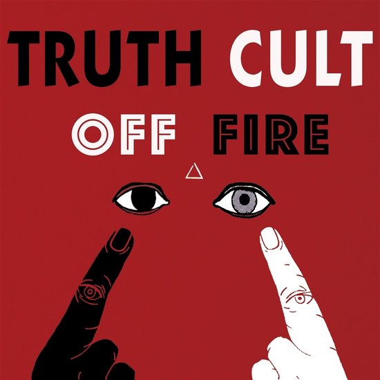 Truth Cult - Off Fire (LP), Truth Cult | LP (album) | Muziek | bol.com