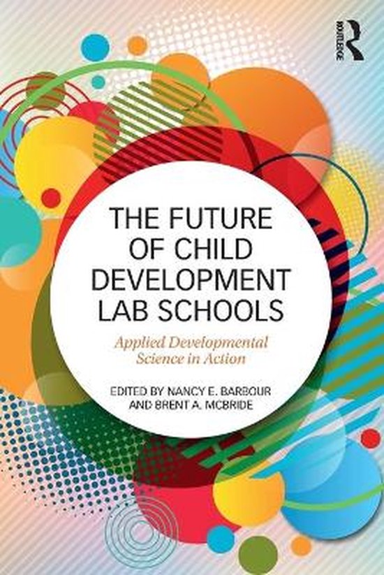 The Future of Child Development Lab Schools | 9781138898660 | Boeken | bol