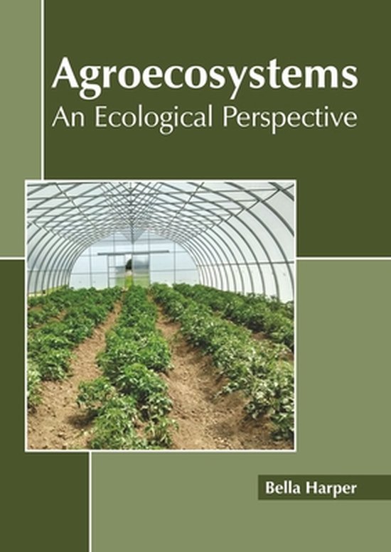 Agroecosystems: An Ecological Perspective | 9781641162913 | Boeken | bol.com
