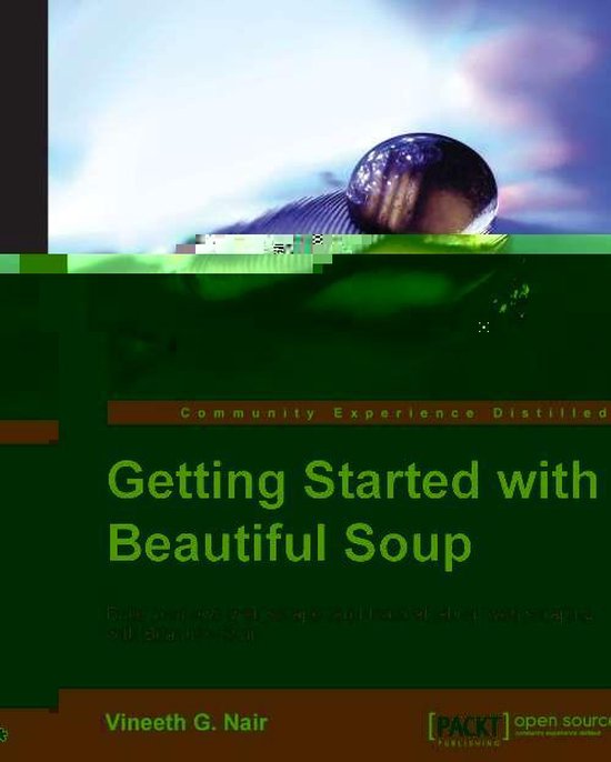 Getting Started with Beautiful Soup (ebook), Vineeth G. Nair ...