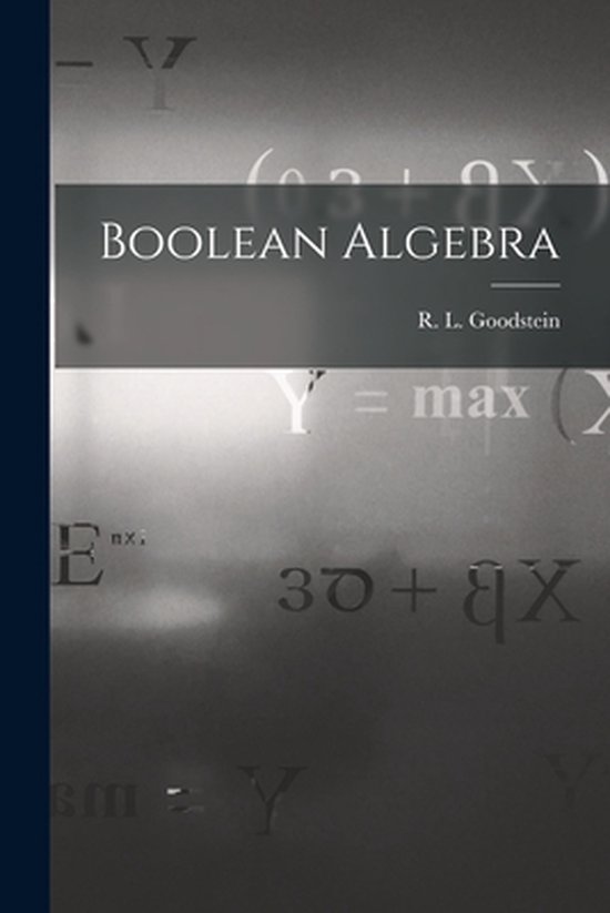 Boolean Algebra | 9781014329974 | Boeken | bol
