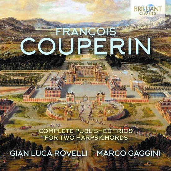 Marco Gaggini Gian Luca Rovelli - Couperin: Complete Published Trios ...