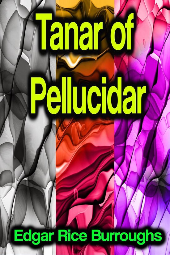 Tanar of Pellucidar (ebook), Edgar Rice Burroughs | 9783986474850 ...