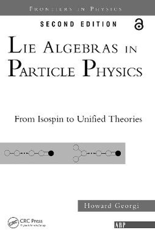 Lie Algebras In Particle Physics | 9780738202334 | Howard Georgi ...