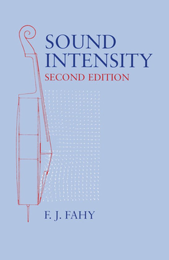 Sound Intensity, Second Edition, Frank Fahy | 9780203475386 | Boeken ...