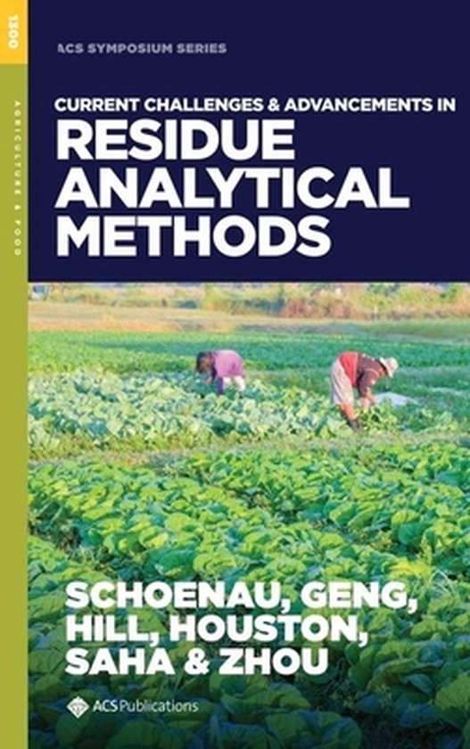 Current Challenges and Advancements in Residue Analytical Methods ...