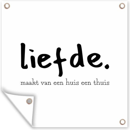 Tuin poster Liefde maakt van een huis een thuis - Spreuken - Quotes ...