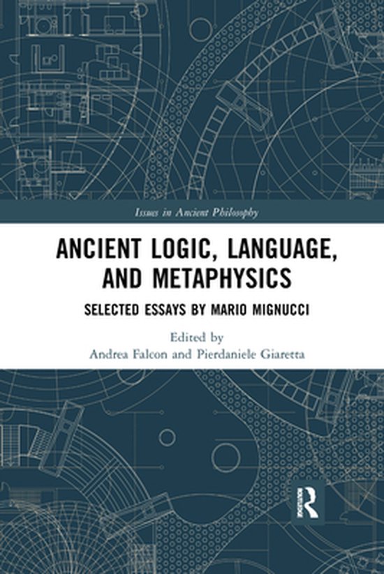 Issues in Ancient Philosophy - Ancient Logic, Language, and Metaphysics ...