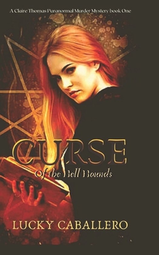 CURSE of THE HELL HOUNDS, Lucky Caballero | 9781096581598 | Boeken ...