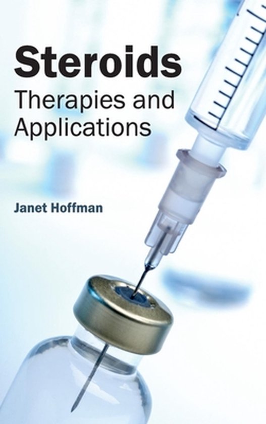 Steroids: Therapies and Applications | 9781632423825 | Boeken | bol