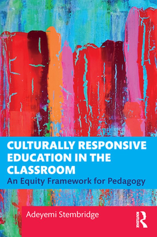 Culturally Responsive Education in the Classroom (ebook), Adeyemi Stembridge |... | bol.com