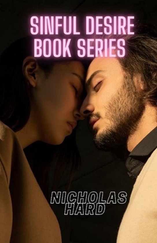 sinful desire book series, Nicholas hard | 9798498898094 | Boeken | bol.com