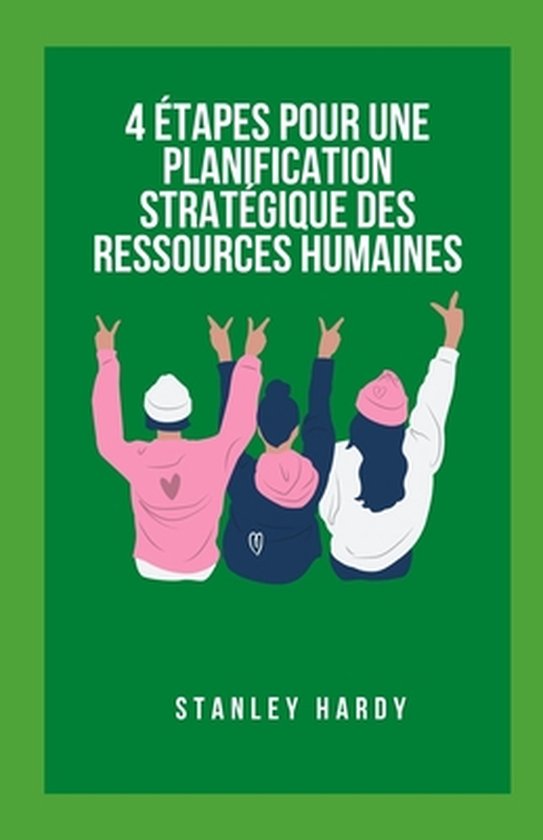 4 etapes pour une planification strategique des ressources humaines ...