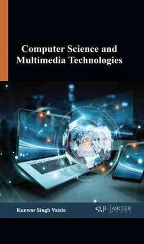 Computer Science and Multimedia Technologies | 9781774077450 | Kunwar ...