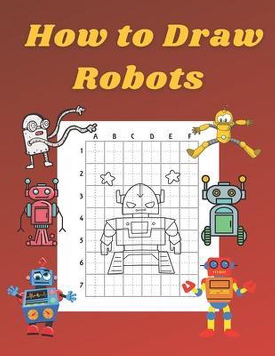 How to Draw Books for Kids- How to Draw Robots, John Williams | 9798575060581 | Boeken | bol