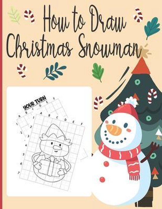 How To Draw Christmas Snowman: A Fun Coloring Book For Kids With ...