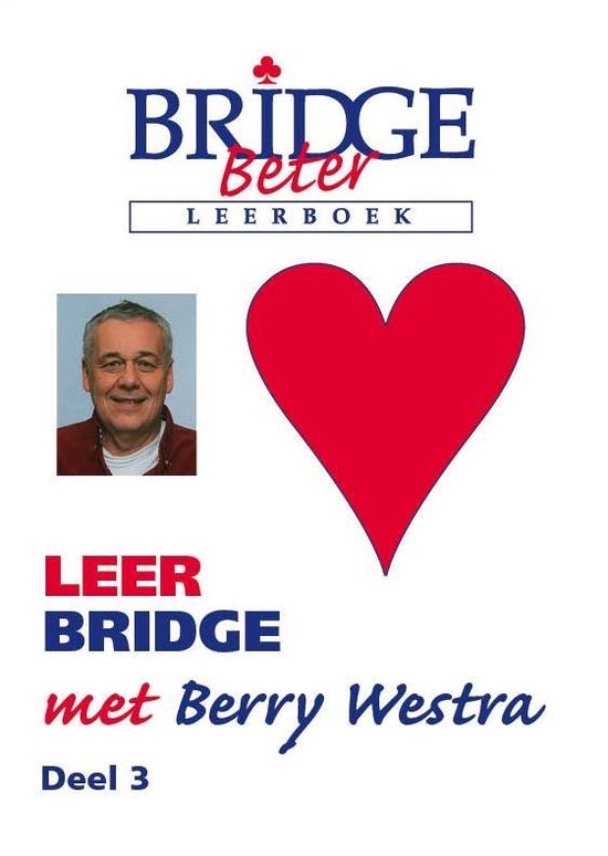 bol.com | Leer Bridge Met Berry Westra Dl 3 | 9789074950640 | B. Westra | Boeken