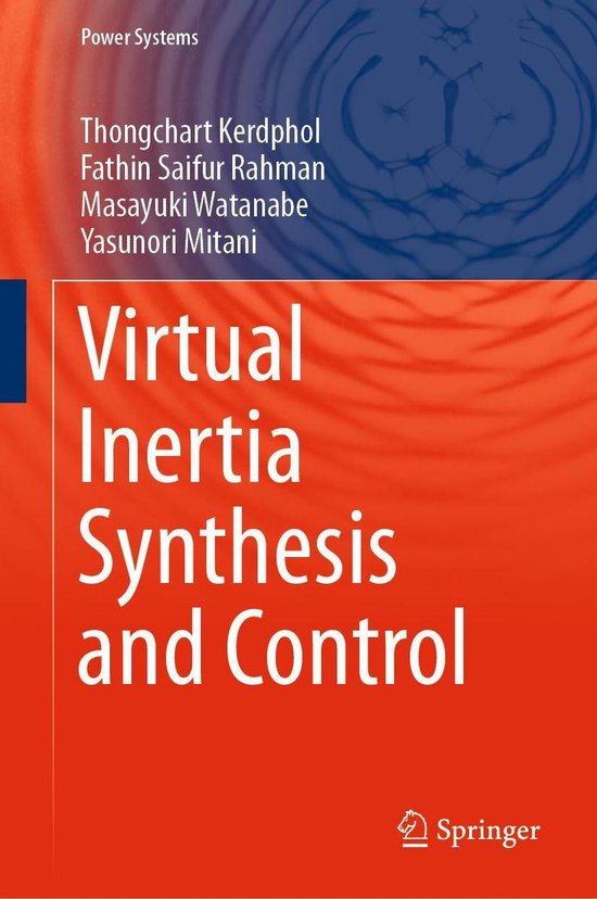 Power Systems - Virtual Inertia Synthesis and Control (ebook), Fathin ...
