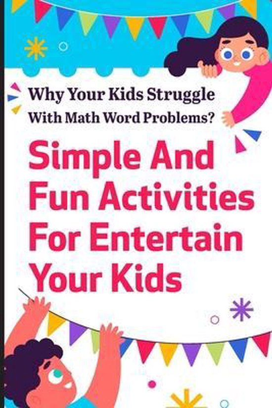 Why Your Kids Struggle With Math Word Problems Simple And Fun Why Your Kids Struggle With Math Word Problems Simple And Fun