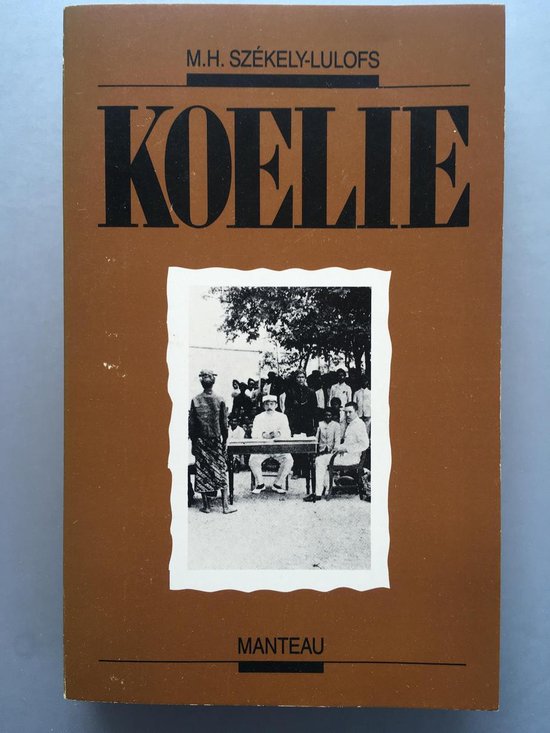 Koelie, Szekely Lulofs | 9789010053282 | Boeken | bol