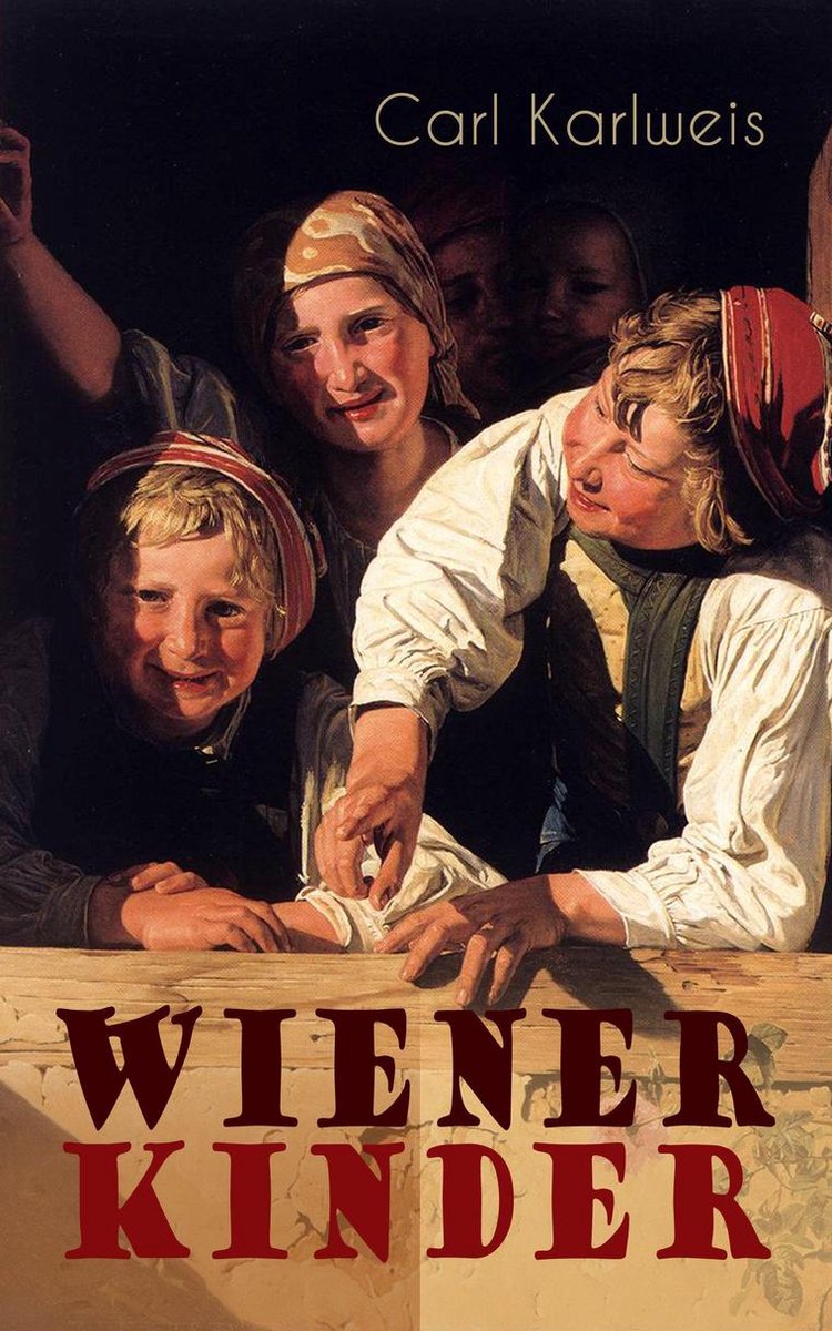 Wiener Kinder (ebook), Carl Karlweis | 9788026872702 | Boeken | bol