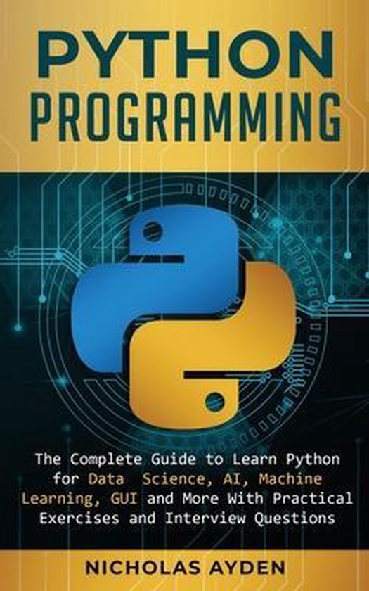 Python Programming | 9781990059926 | Nicholas Ayden | Boeken | bol
