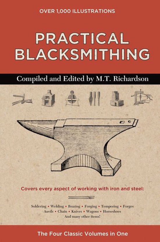 Practical Blacksmithing (ebook), M. T. Richardson | 9780760361856 | Boeken | bol