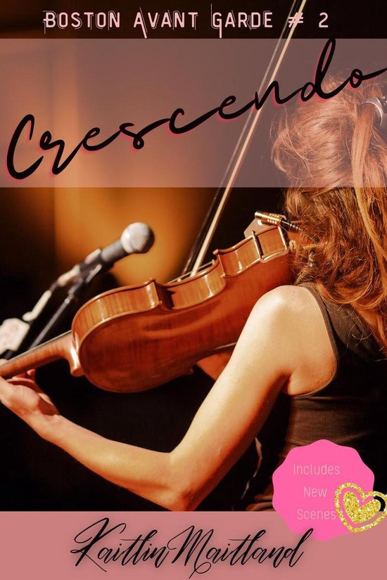 Boston Avant Garde 2 - Crescendo (ebook), Kaitlin Maitland ...