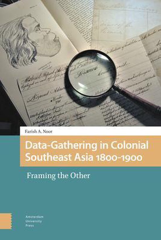 Data-Gathering in Colonial Southeast Asia 1800-1900 | 9789463724418 ...