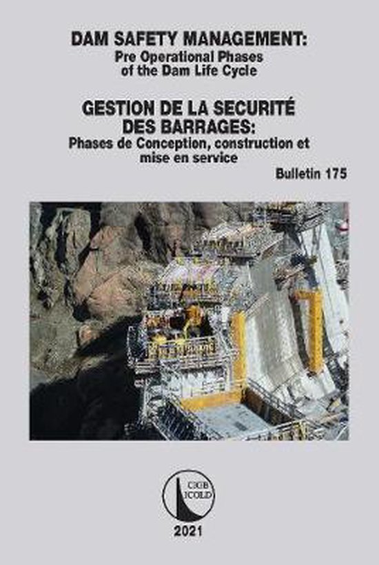 ICOLD Bulletins Series- Dam Safety Management / Gestion de la Sécurité ...