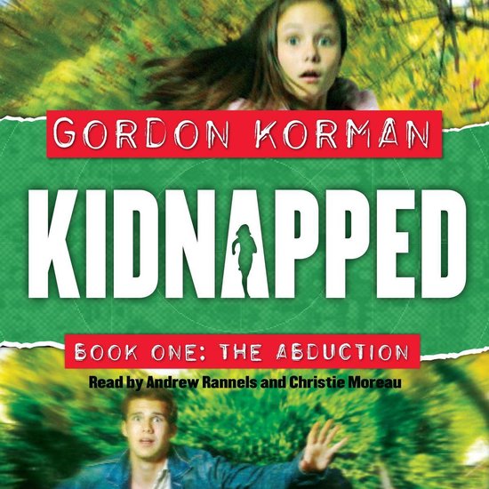 Kidnapped, Book #1: The Abduction, Gordon Korman | 9780545047371 ...
