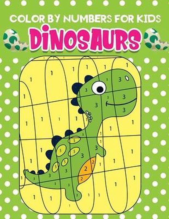 Color by Numbers for kids dinosaurs, Jane Kid Press | 9798583505418 ...