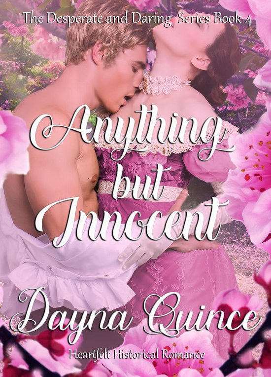 The Desperate and Daring Series - Anything But Innocent (ebook), Dayna Quince |... | bol.com