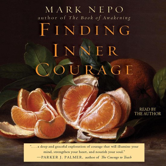 Finding Inner Courage, Mark Nepo | 9781442342125 | Boeken | bol.com