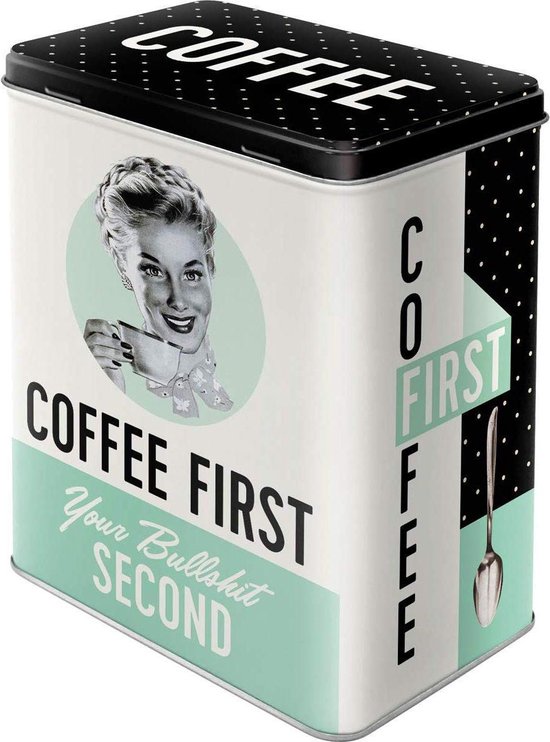 Bewaar Blik Voor Koffie - Coffee First Your Bullshit Second | bol