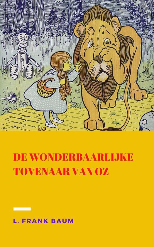 True Classics - De Wonderbaarlijke Tovenaar van Oz (ebook), L. Frank ...