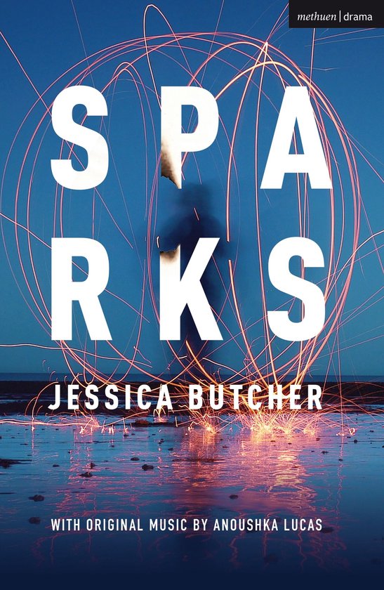 Modern Plays - Sparks (ebook), Jessica Butcher | 9781350092938 | Boeken ...