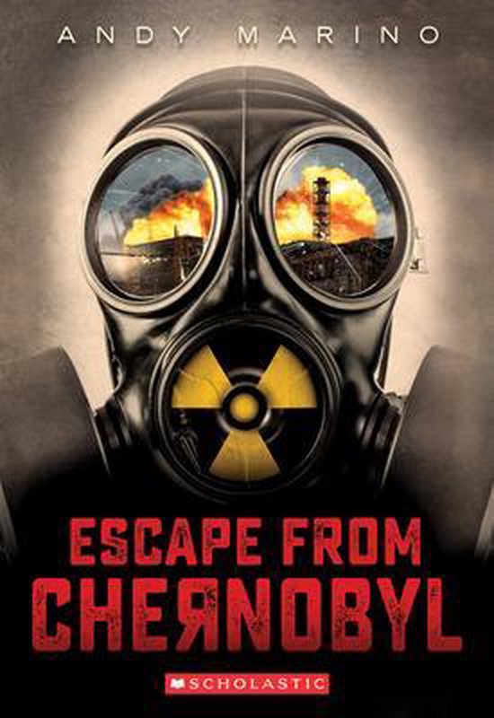 Escape from Chernobyl, Andy Marino | 9781338718454 | Boeken | bol.com