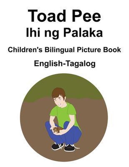 English-Tagalog Toad Pee/Ihi ng Palaka Children's Bilingual Picture ...