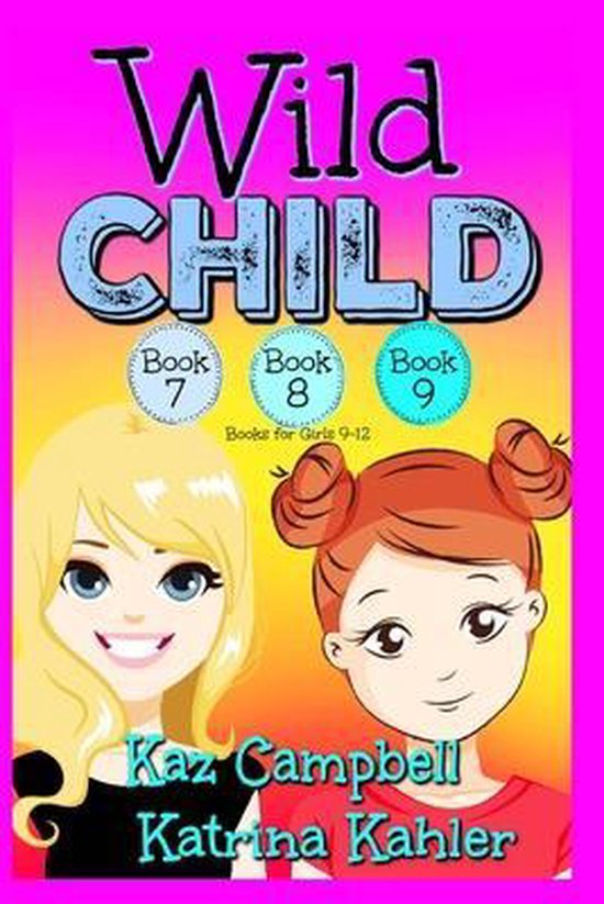 Wild Child- WILD CHILD - Books 7, 8 and 9, Kaz Campbell | 9798592161230 | Boeken | bol
